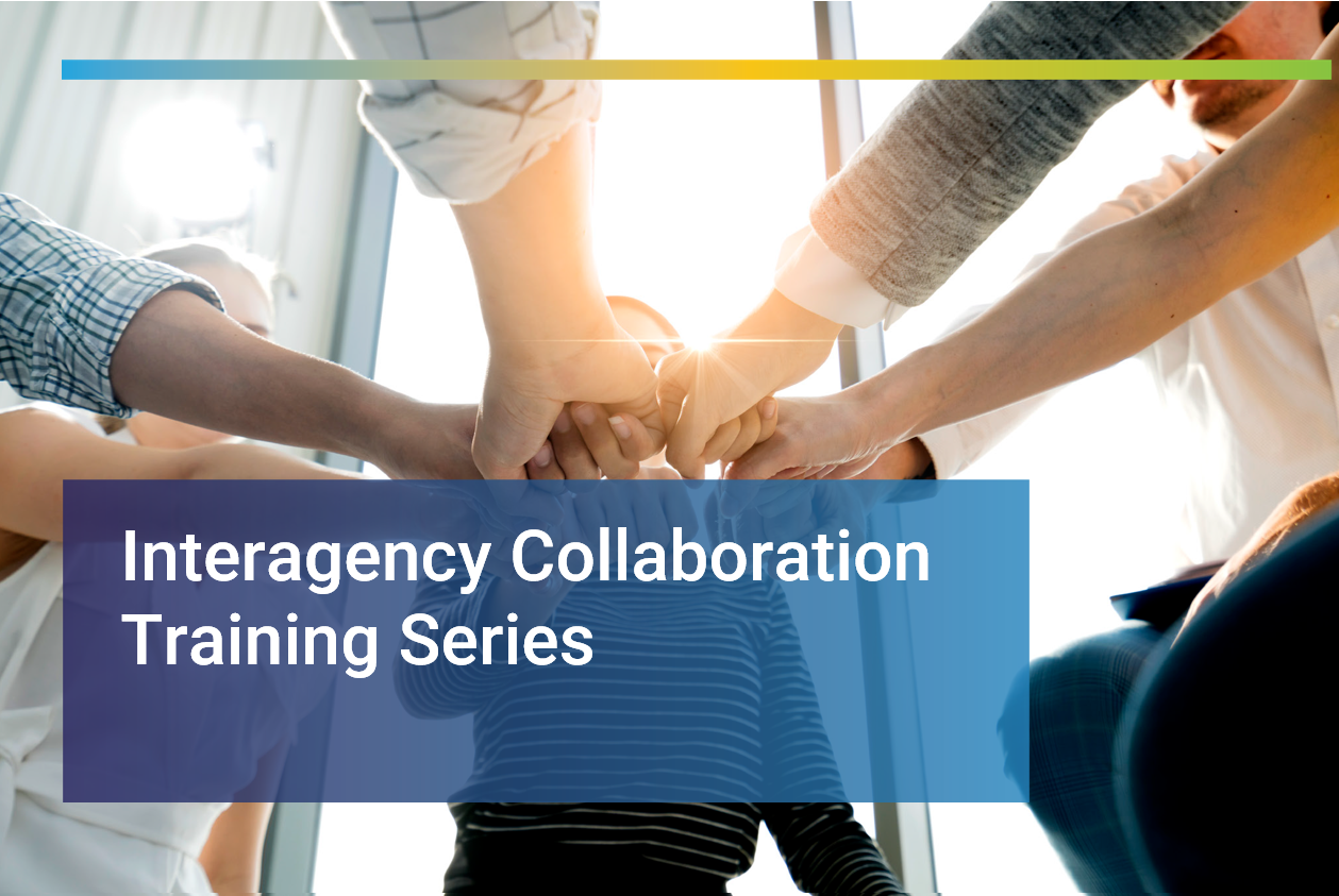 Interagency Collaboration Training Series Thumb